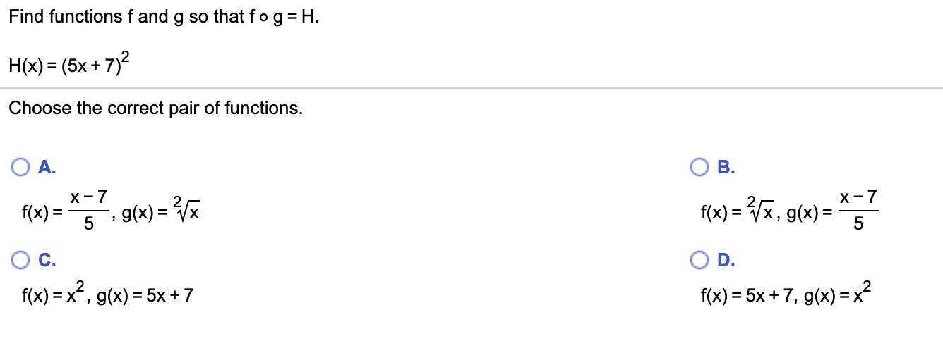 Solved Find functions f and g so that fog=H. + H(x) = (5x + | Chegg.com