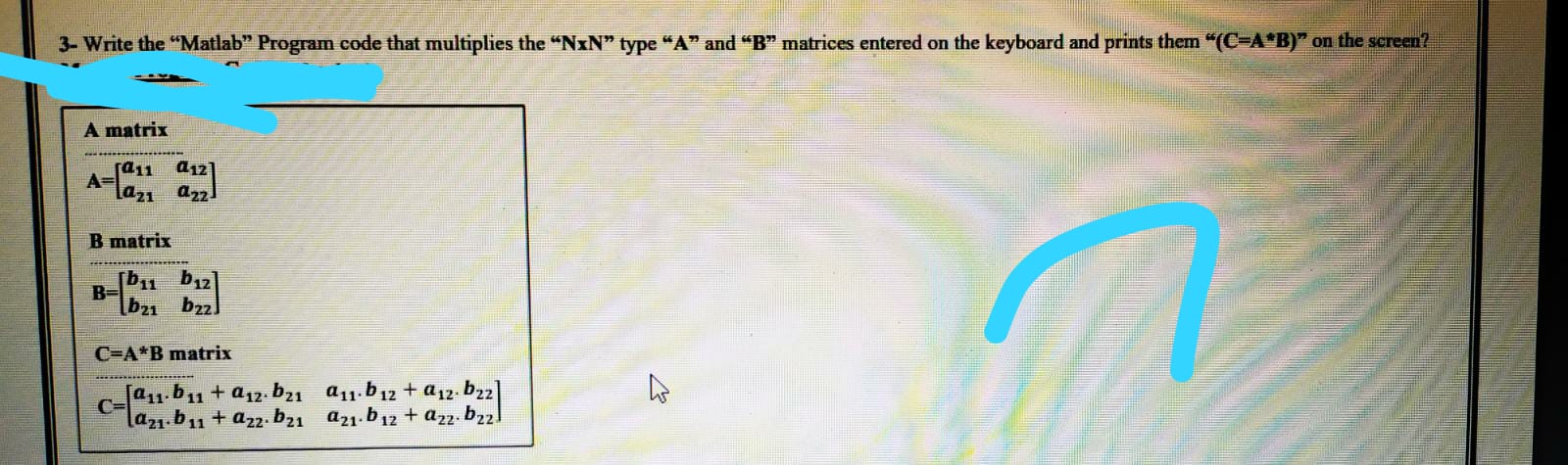 Solved 3- Write the "Matlab” Program code that multiplies | Chegg.com