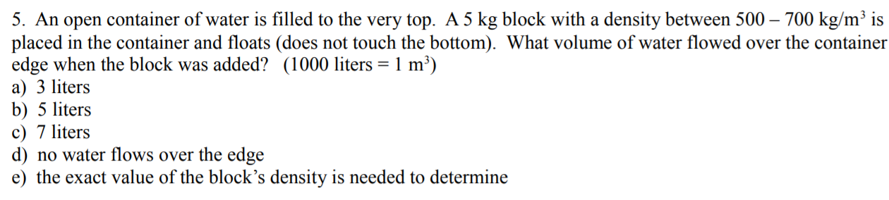 Solved 5. An open container of water is filled to the very | Chegg.com