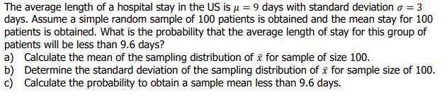 Solved The average length of a hospital stay in the US is u | Chegg.com