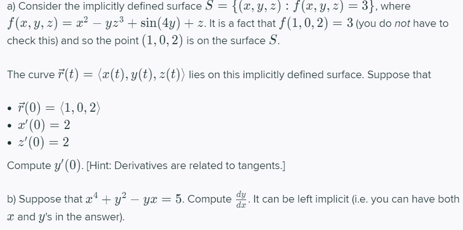 Solved a) Consider the implicitly defined surface S = {(x, | Chegg.com