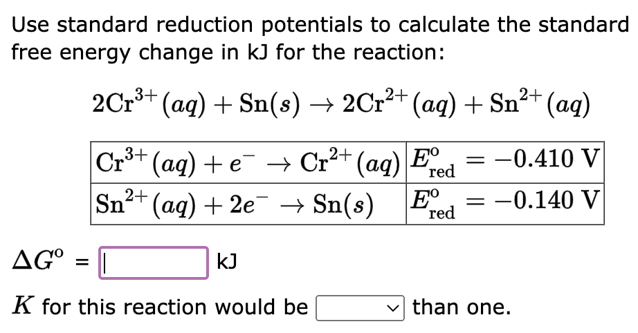 Solved Use Standard Reduction Potentials To Calculate The