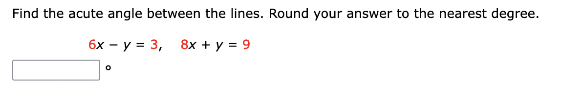 Solved Find the acute angle between the lines. Round your | Chegg.com