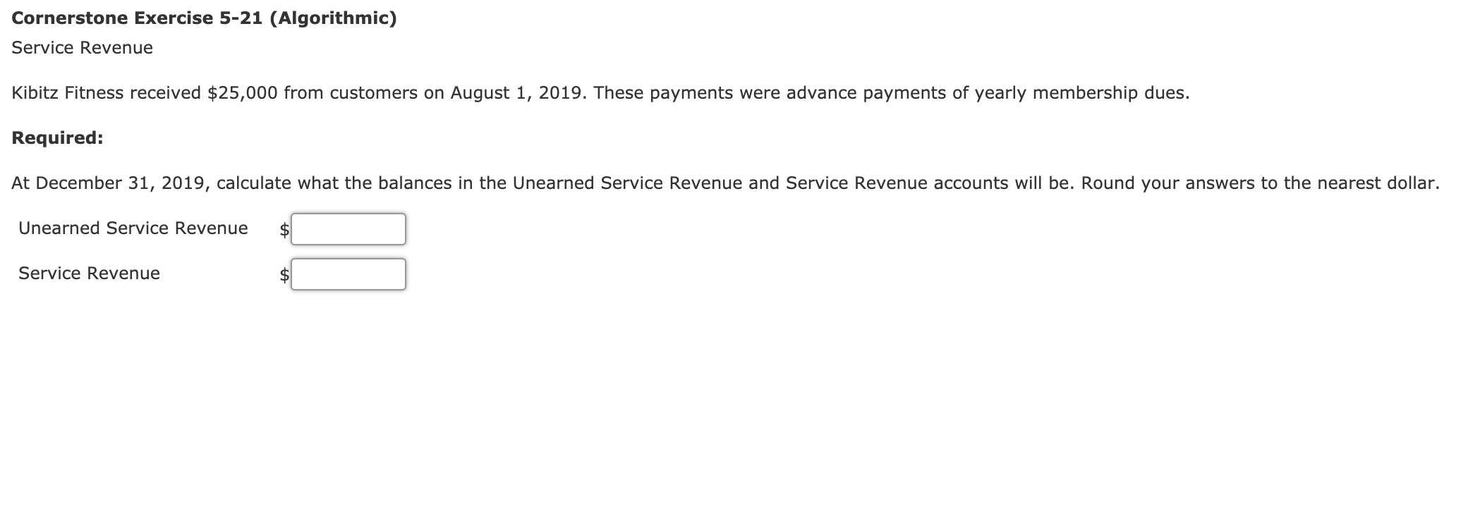 Solved Cornerstone Exercise 5-21 (Algorithmic) Service | Chegg.com