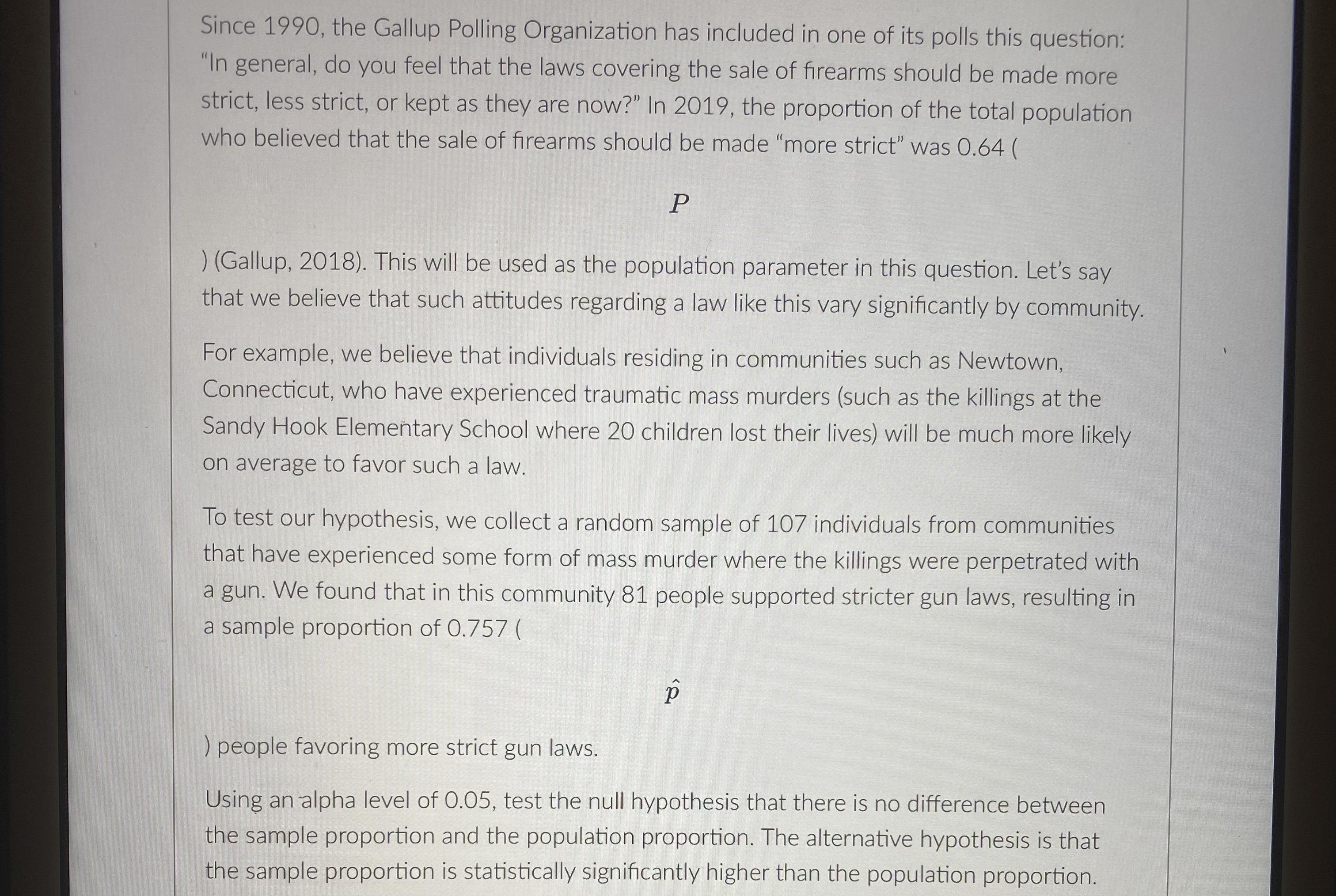 Solved Since 1990 , the Gallup Polling Organization has | Chegg.com