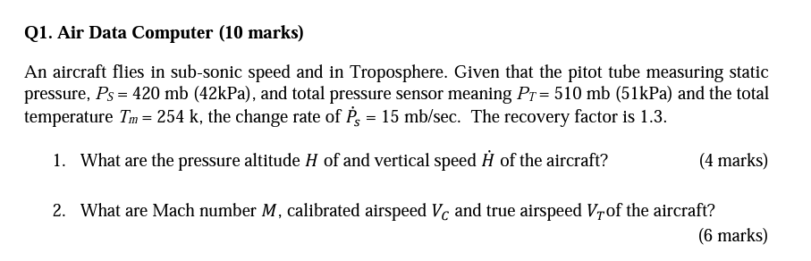 Solved Q1. Air Data Computer (10 marks) An aircraft flies in | Chegg.com