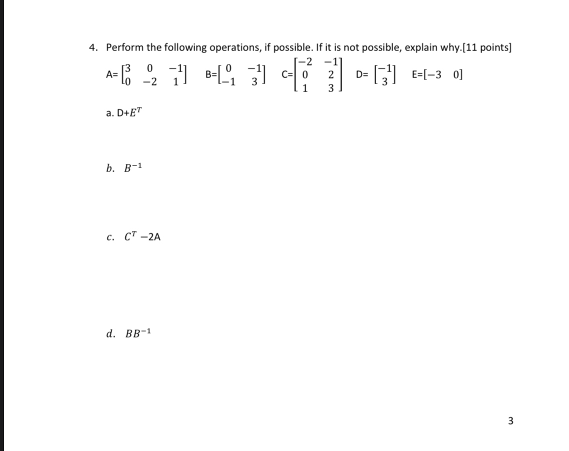 Solved 4 Perform The Following Operations If Possible If