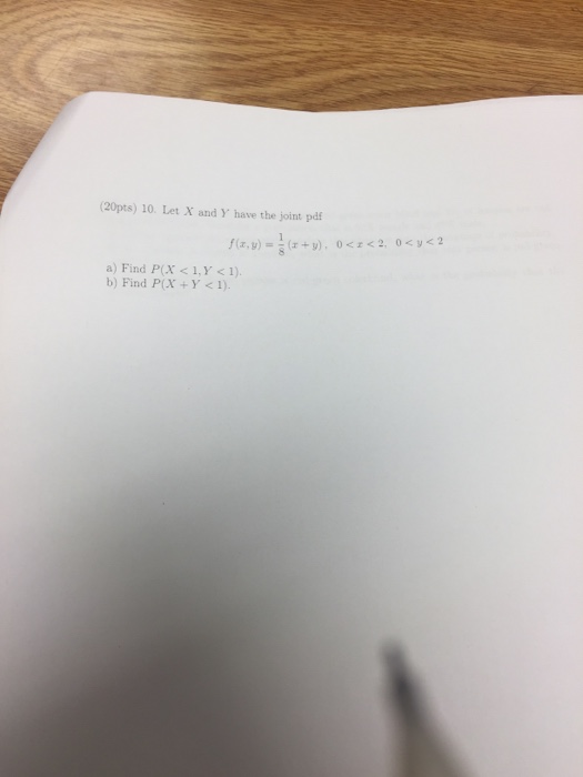 Solved (20pts) 10. Let X and Y have the joint pdf a) Find | Chegg.com