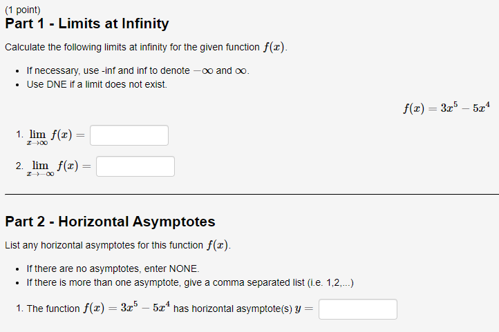 Solved (1 point) Part 1 - Limits at Infinity Calculate the | Chegg.com