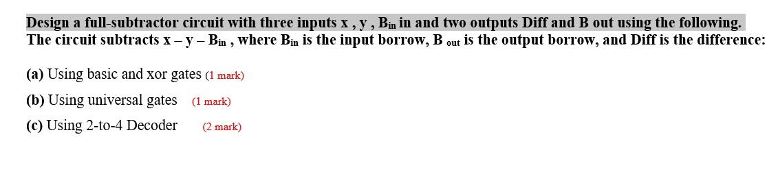 Solved Design a full-subtractor circuit with three inputs x, | Chegg.com