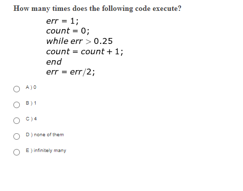 Solved How many times does the following code execute? err | Chegg.com