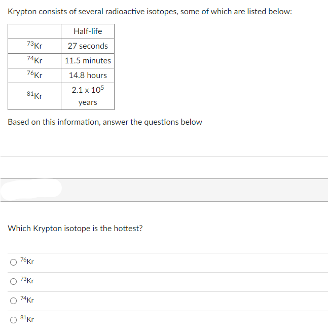 Solved Krypton consists of several radioactive isotopes, | Chegg.com