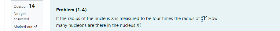 Solved Question 14 Not yet answered Problem (1-A) If the | Chegg.com