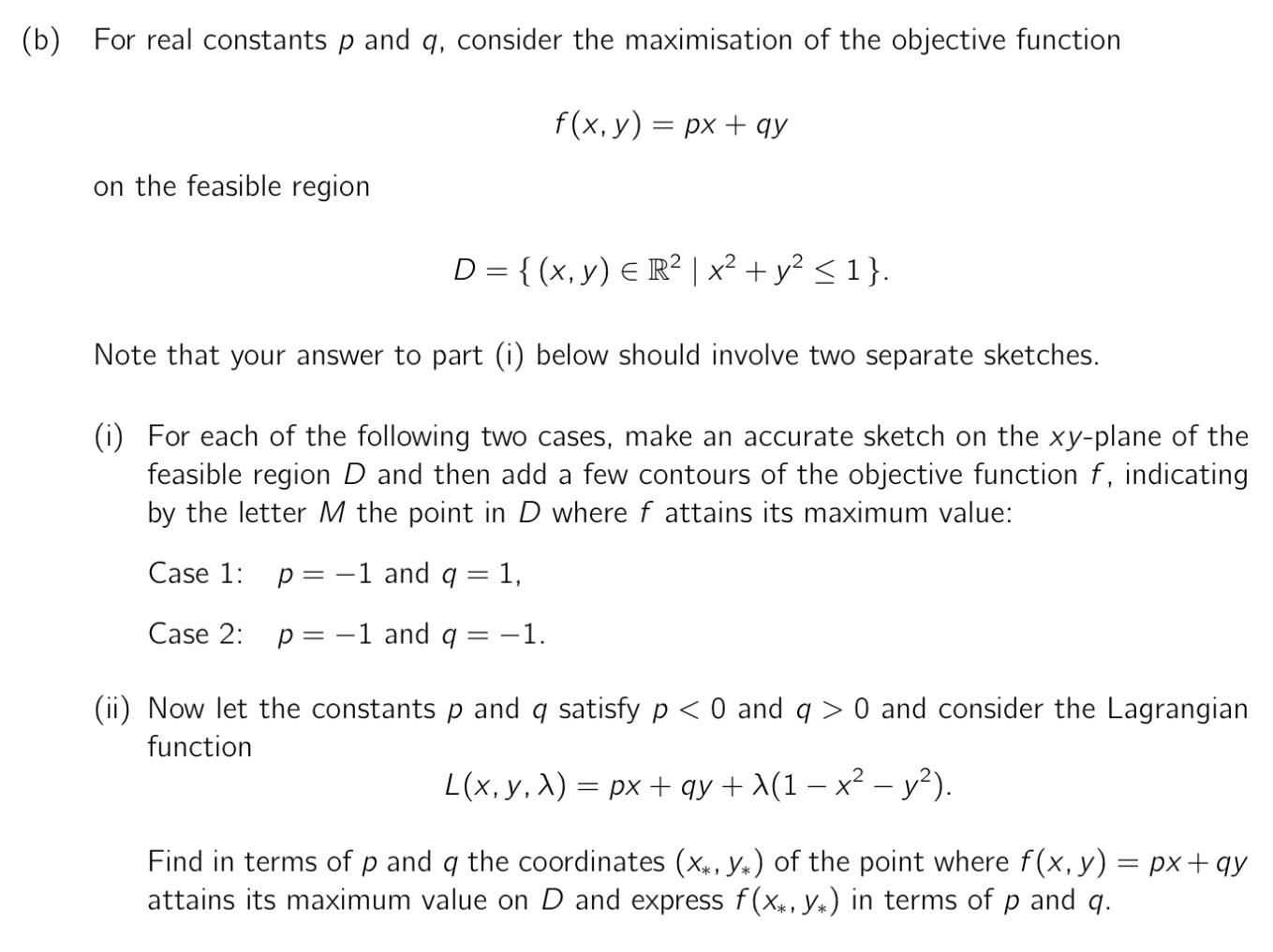 Solved For Real Constants P And Q Consider The Maximisation