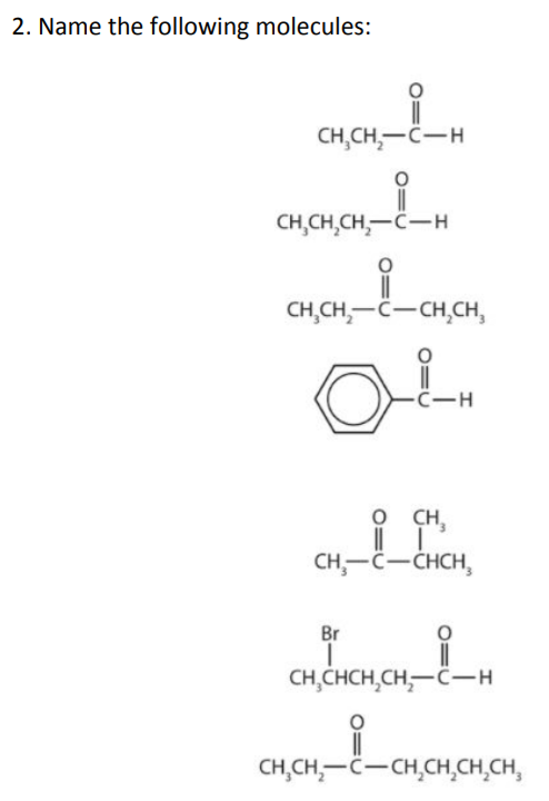 Solved 2. Name the following molecules: ,CHEH CH, CH-C-H | Chegg.com