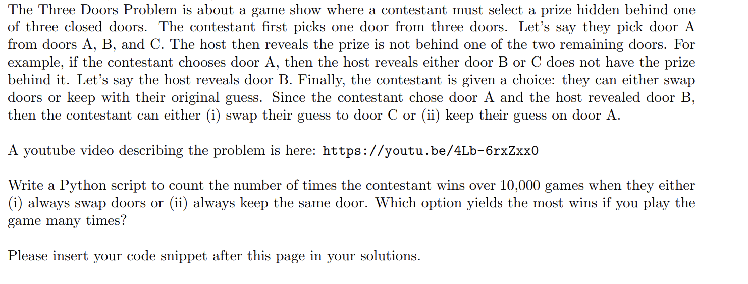 Solved The Three Doors Problem is about a game show where a | Chegg.com