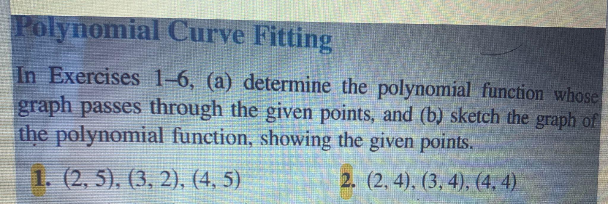 Solved Polynomial Curve Fitting In Exercises 1 6 A
