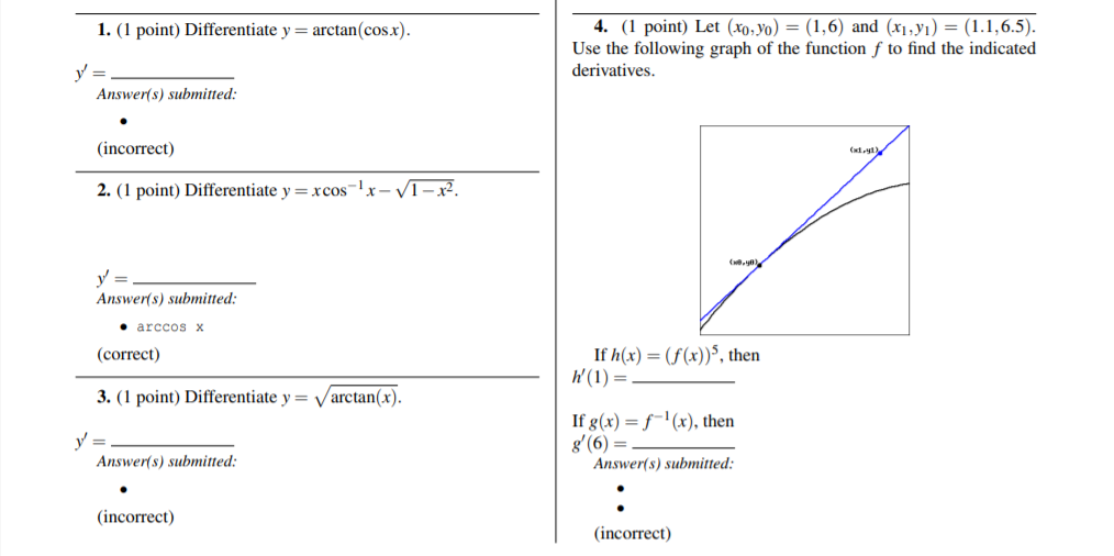 Solved 1. (1 point) Differentiate y = arctan (cos.x). 4. (1 | Chegg.com
