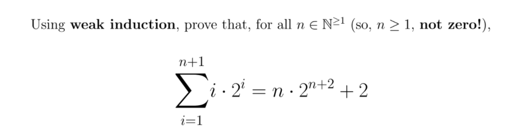 Solved Using weak induction, prove that, for all n E N 1 | Chegg.com