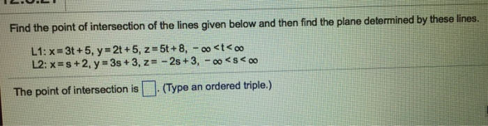 Solved Find The Point Of Intersection Of The Lines Given