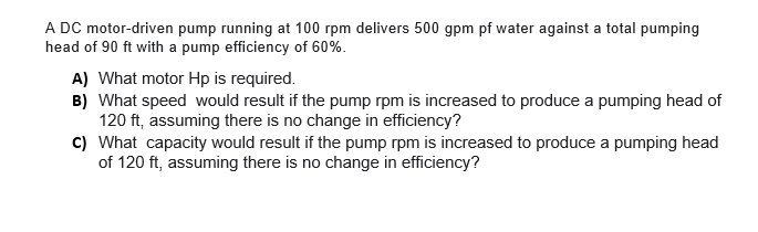Solved A DC motor-driven pump running at 100 rpm delivers | Chegg.com
