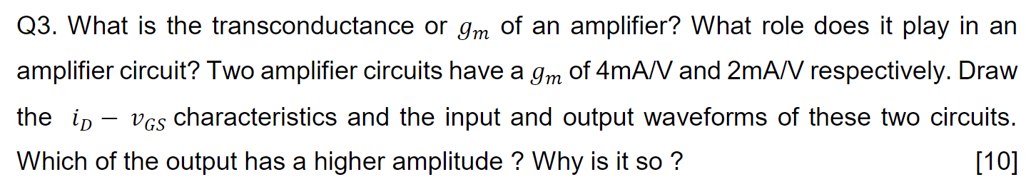 Solved Q3. What is the transconductance or gm of an | Chegg.com