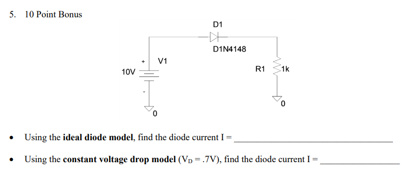 Solved 5. 10 Point Bonus - Using the ideal diode model, find | Chegg.com