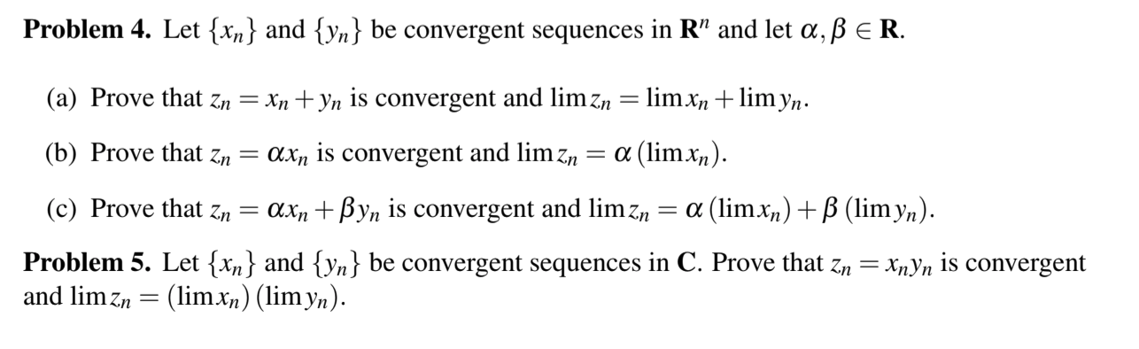 Solved Problem 4. Let {xn} and {yn} be convergent sequences | Chegg.com
