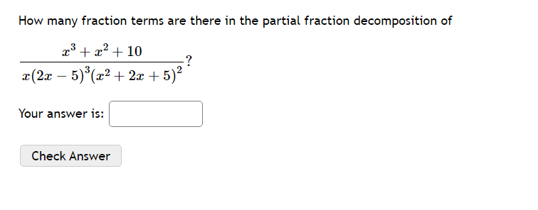 Solved How many fraction terms are there in the partial | Chegg.com