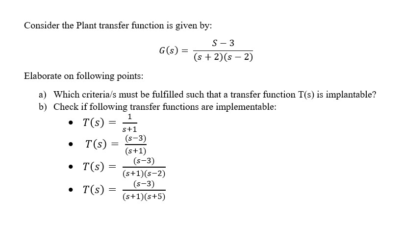Solved Consider the Plant transfer function is given by: | Chegg.com