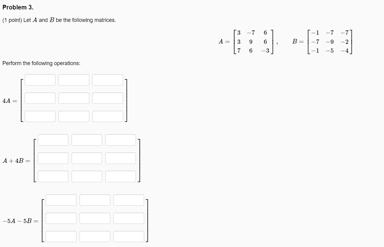 Solved (1 point) If A and B are 2 x 6 matrices, and C is a 7 | Chegg.com
