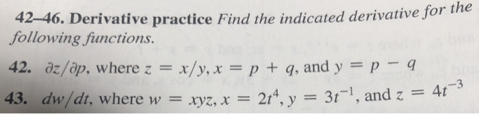 Solved 42-46. Derivative practice Find the indicated | Chegg.com