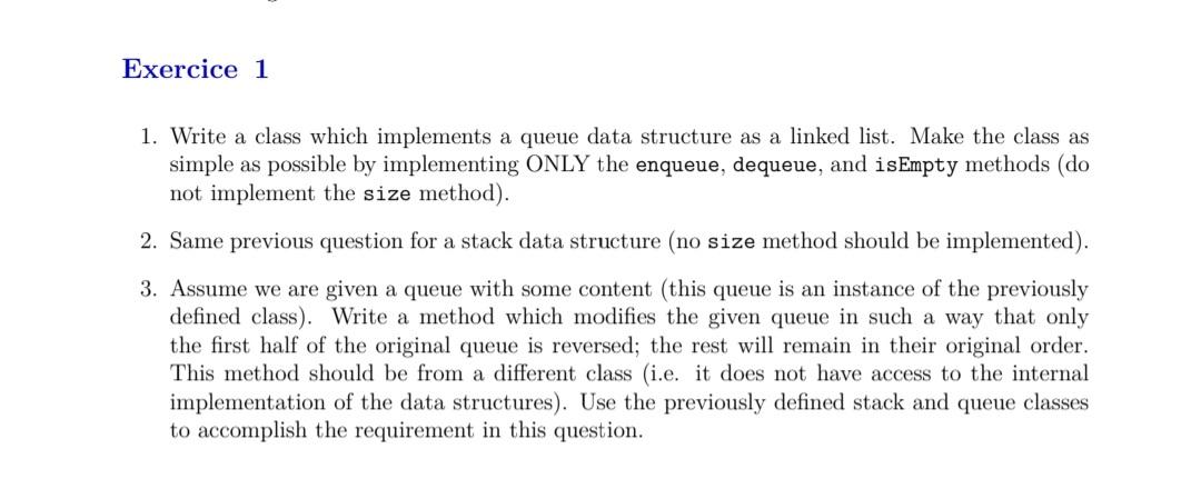 Solved 1. Write a class which implements a queue data | Chegg.com