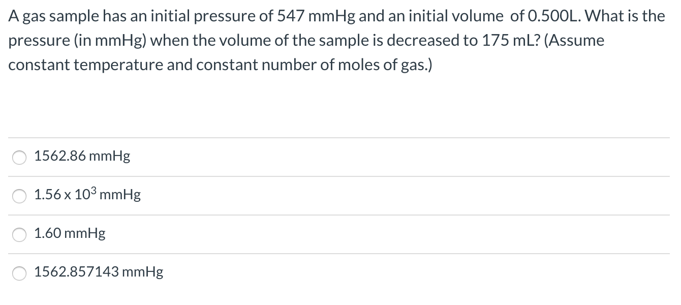 Solved A gas sample has an initial pressure of 547 mmHg and | Chegg.com