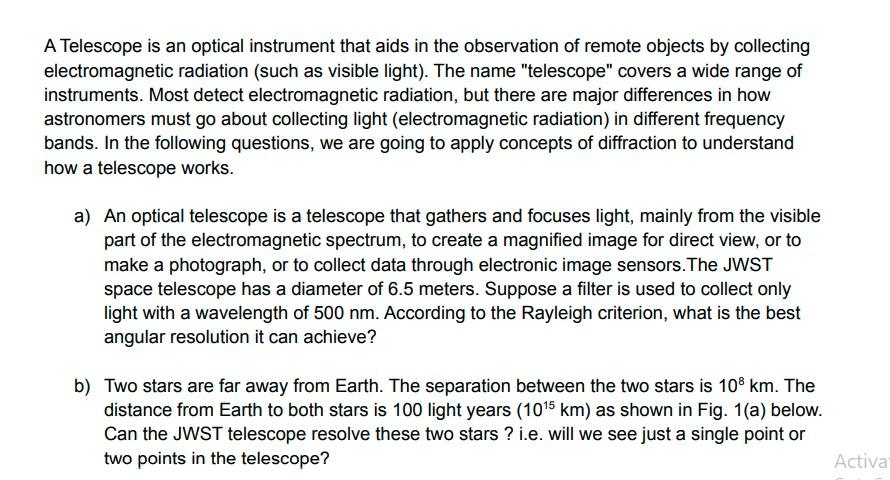 A Telescope is an optical instrument that aids in the | Chegg.com