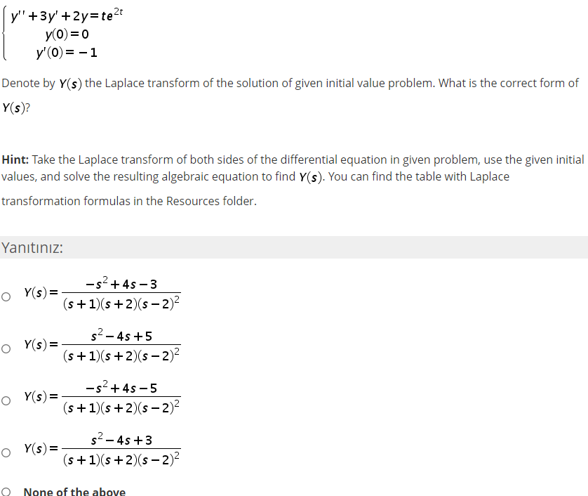 Solved 2t y'' + 3y' +2y=te? yO=0 y'(0= -1 Denote by Y(s) the | Chegg.com