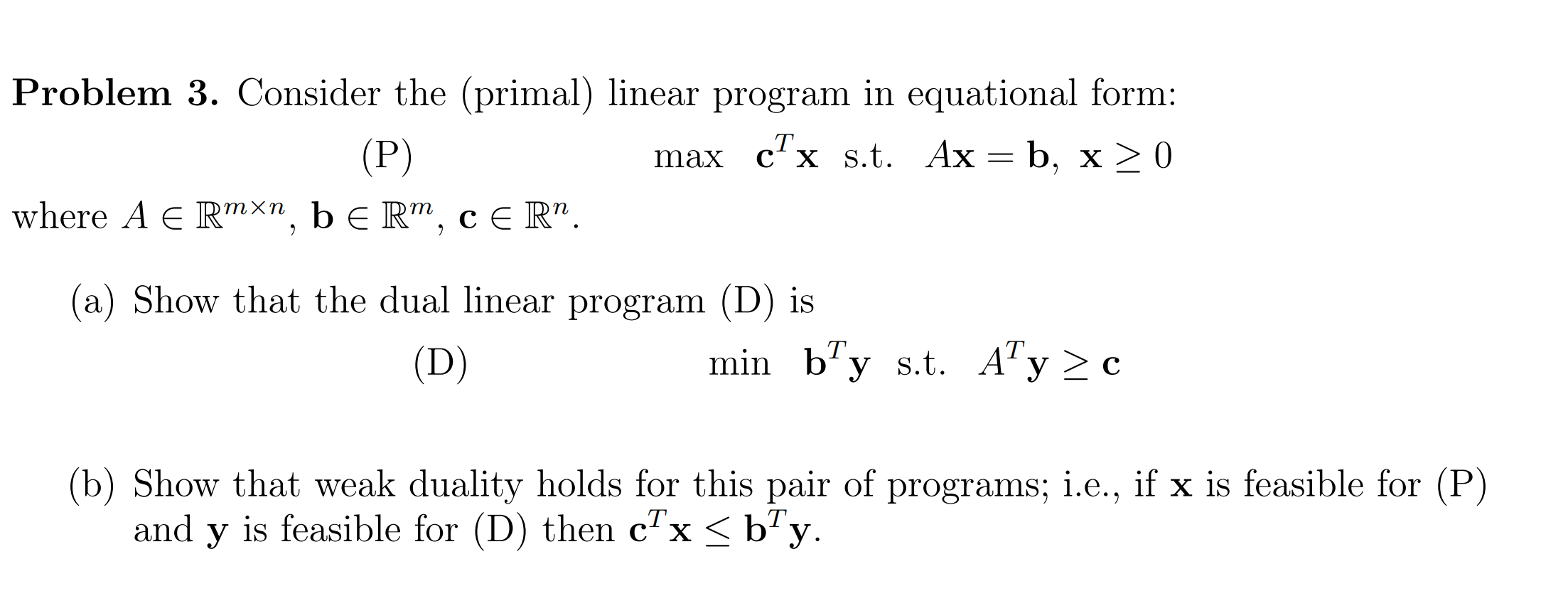 Solved Problem 3. ﻿Consider the (primal) ﻿linear program in | Chegg.com