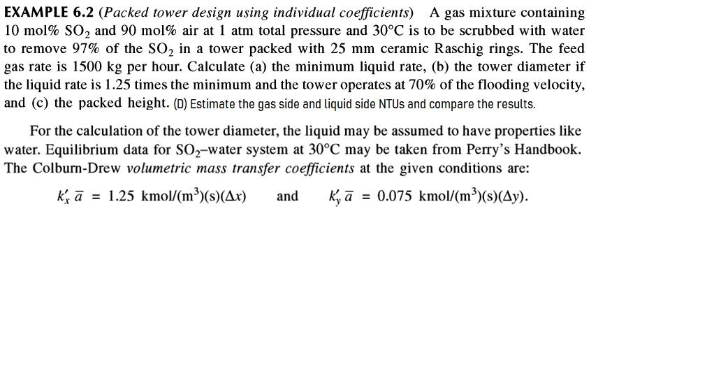 EXAMPLE 6.2 (Packed tower design using individual | Chegg.com