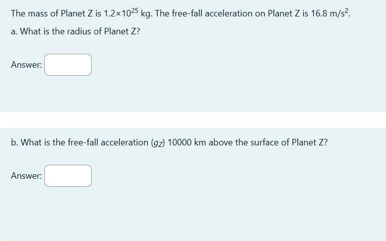 Solved The mass of Planet Z ﻿is 1.2×1025kg. ﻿The free-fall | Chegg.com