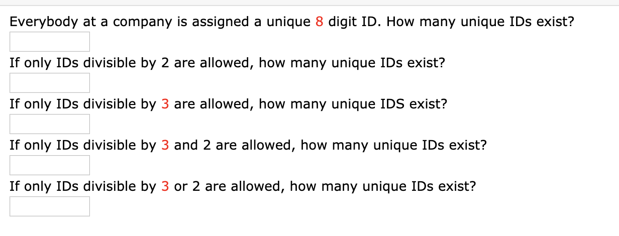 Solved Everybody at a company is assigned a unique 8 digit | Chegg.com