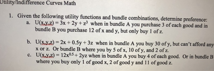 Solved Utility/Indifference Curves Math 1. Given the | Chegg.com