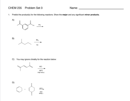 Solved CHEM 235 Problem Set 3 Name: 1. Predict the products | Chegg.com