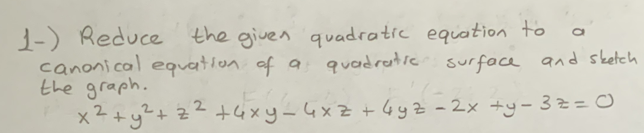 Solved 1-) Reduce the given quadratic equation to canonical | Chegg.com