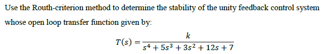 Solved use the routh criterion method to determine the | Chegg.com