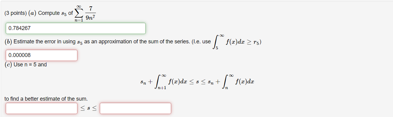 Solved (3 points) (a) Compute s5 of ∑n=1∞9n77 (b) Estimate | Chegg.com