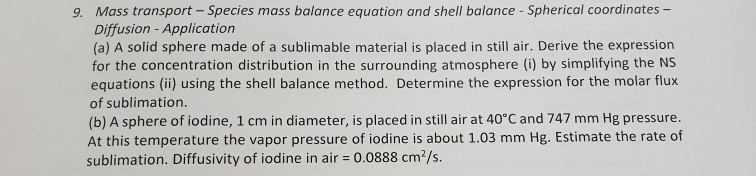 Solved Mass transport - Species mass balance equation and | Chegg.com