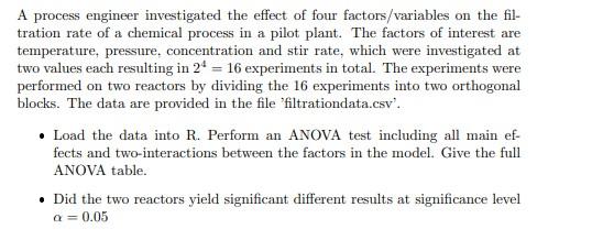 Solved A process engineer investigated the effect of four | Chegg.com