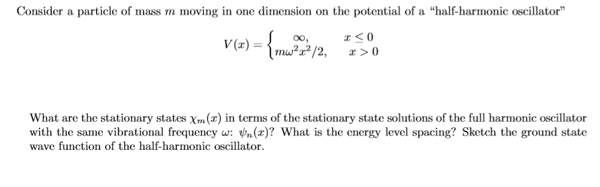 Solved Consider a particle of mass m moving in one dimension | Chegg.com