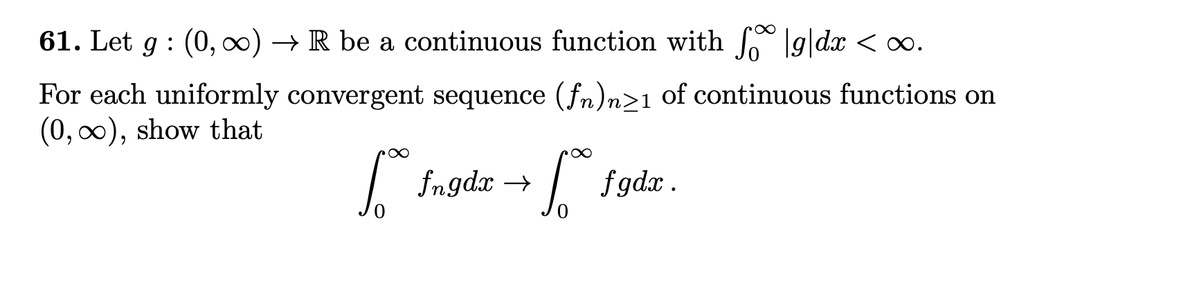 Solved 61. Let g:(0,00) + R be a continuous function with | Chegg.com