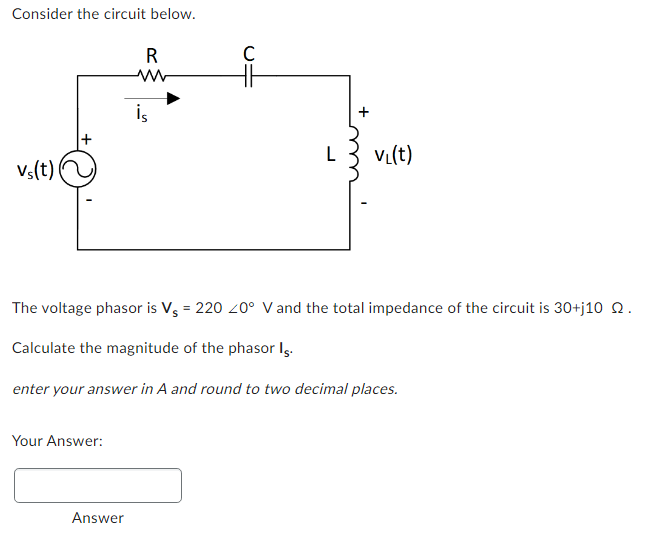Solved Consider the circuit below. The voltage phasor is | Chegg.com